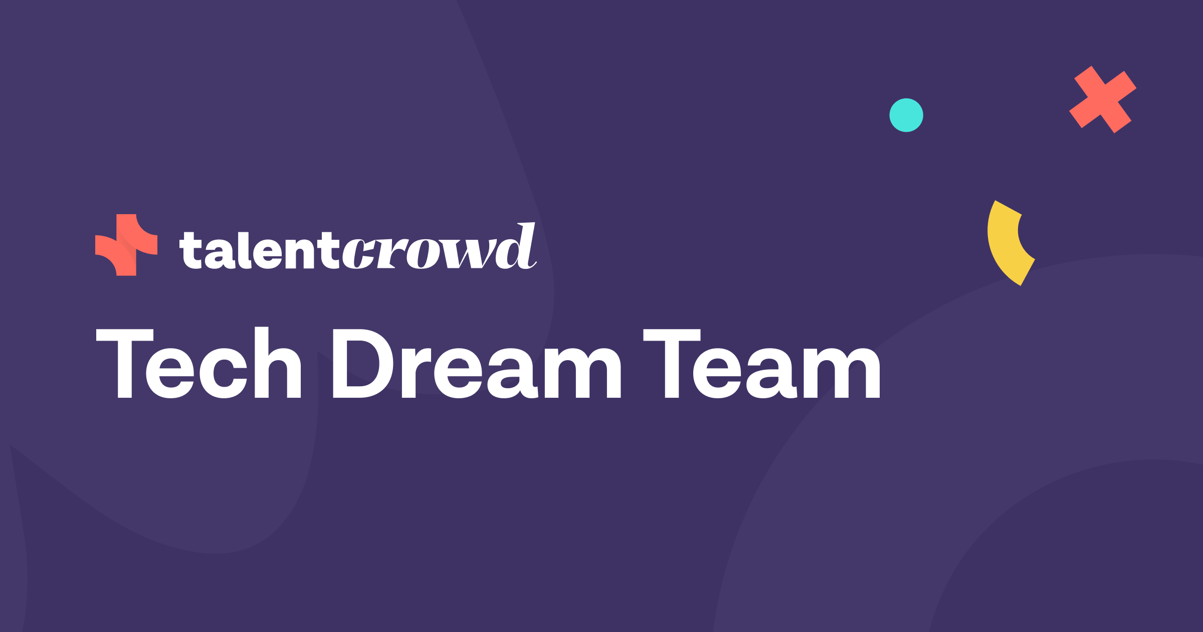 Talentcrowd™ | Tech Dream Team